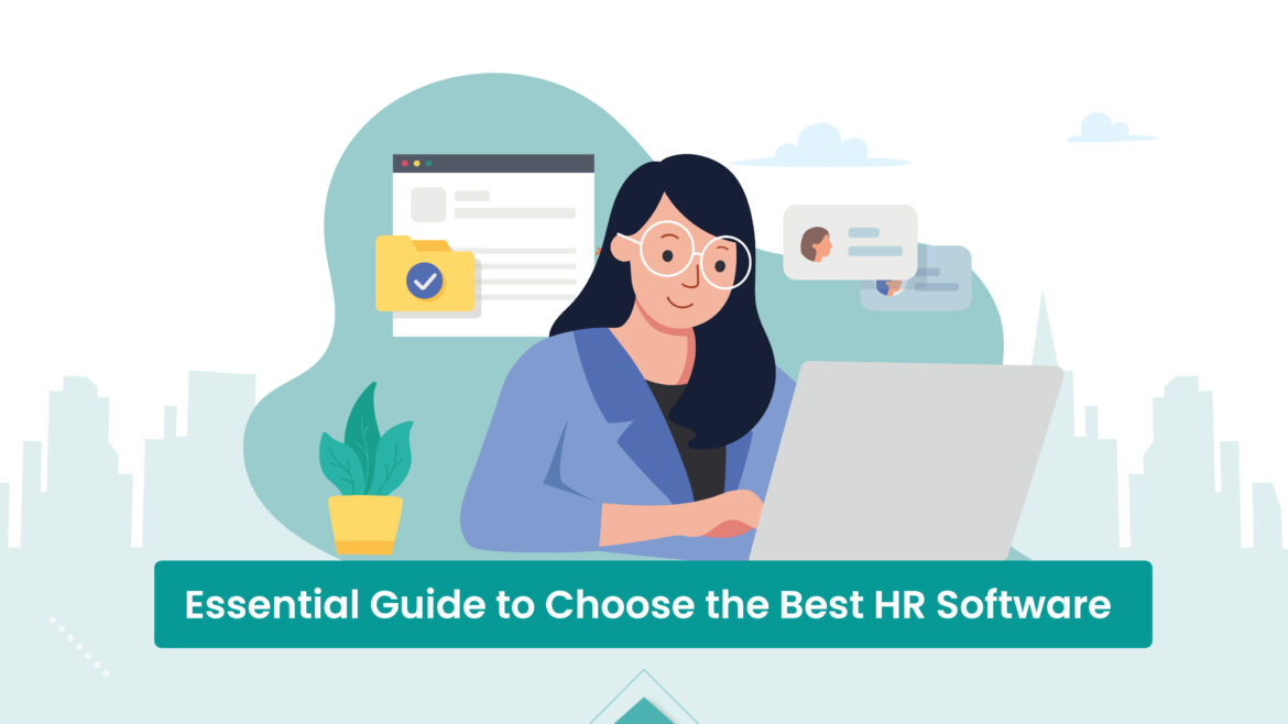 Essential Guide To Choose The Best HR Software