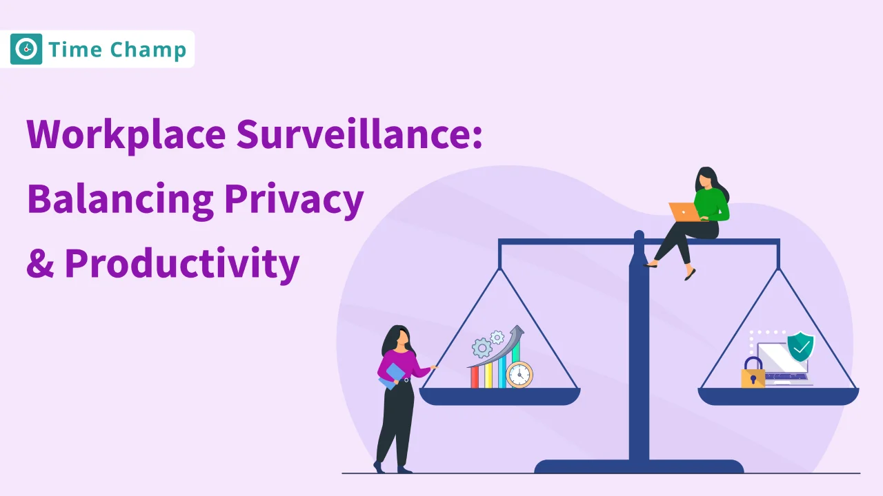Workplace Surveillance: Balancing Privacy & Productivity