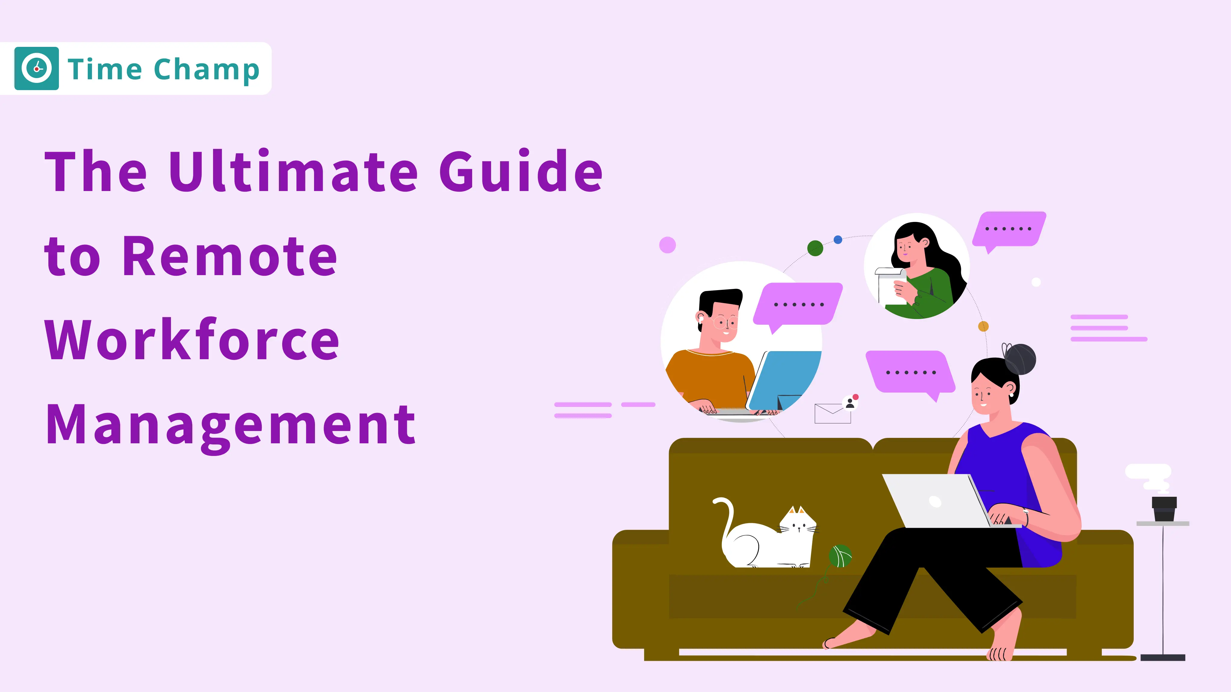 The Ultimate Guide To Remote Workforce Management 2025